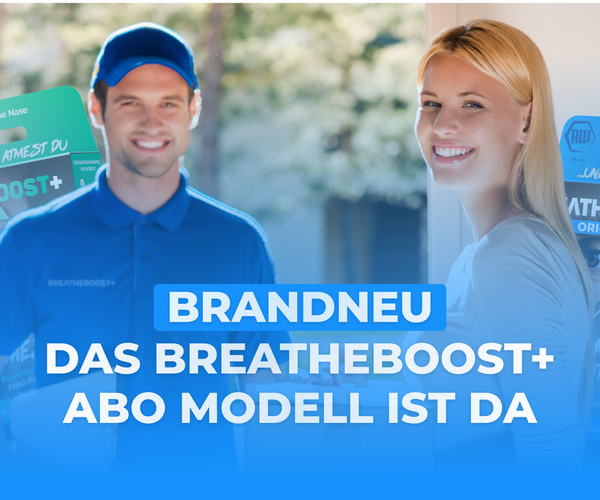 Nie wieder ohne - das neue BREATHEBOOST+ Abo-Modell ist da!